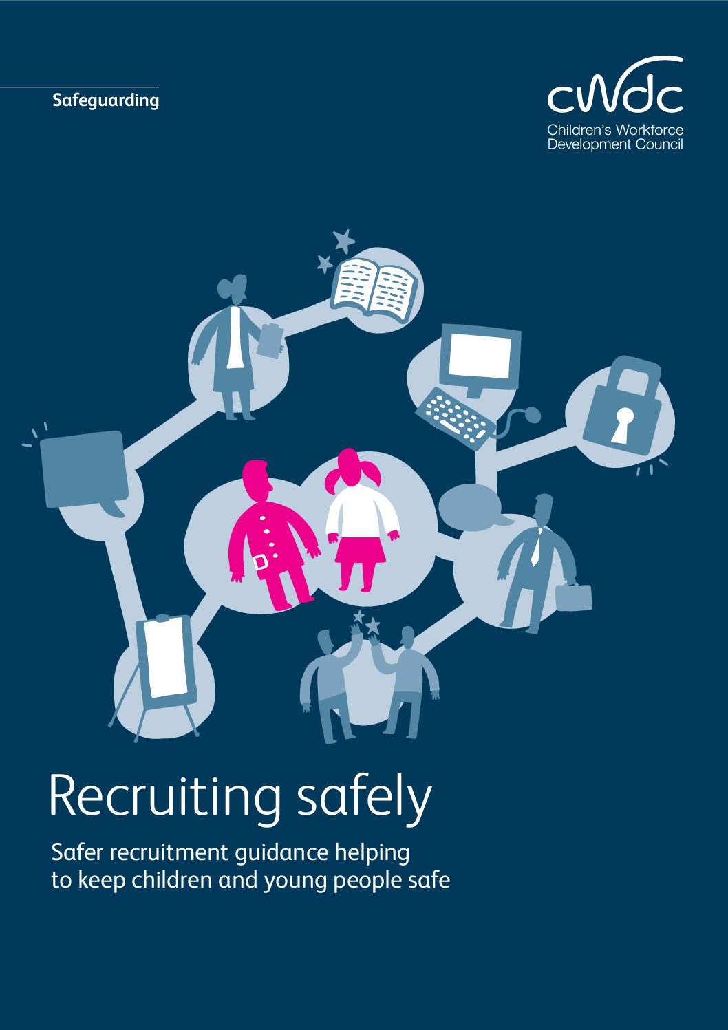 Recruiting Safely, Safer Recruitment Guidance Helping to Keep Children ...