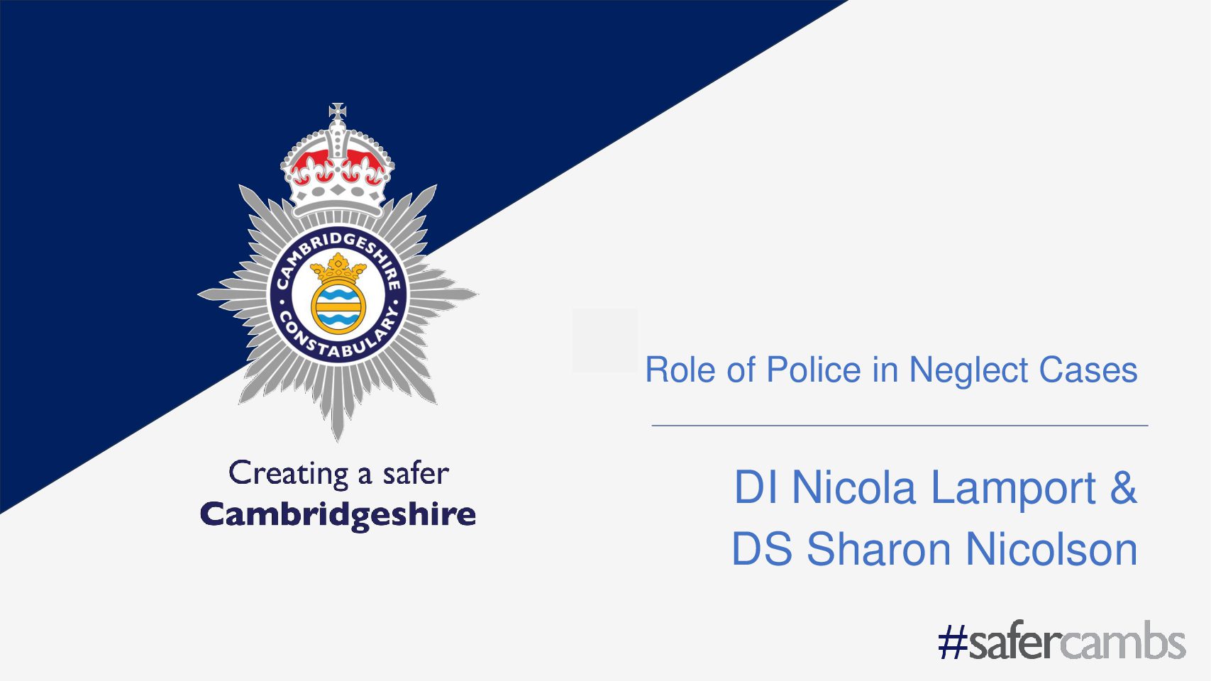 Role of Police in Neglect Cases for sharing | Cambridgeshire and ...